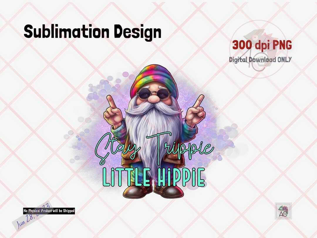 Stay Trippie Little Hippie PNG, 300 Dpi, Sublimation Design, Digital ...