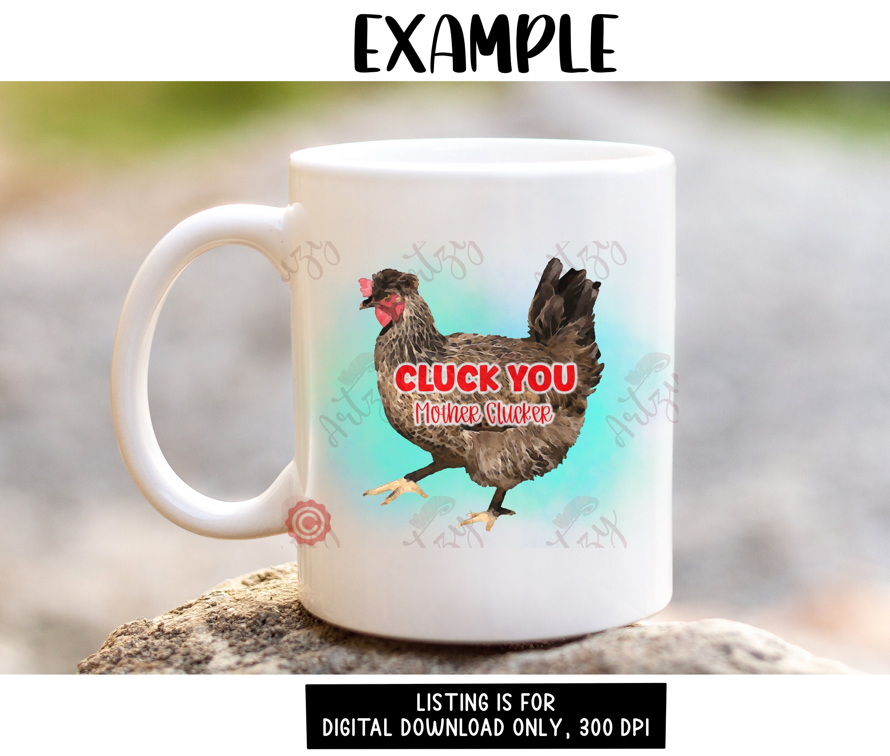 Cluck you Mother Clucker Chicken PNG 300 dpi Sublimation | Etsy