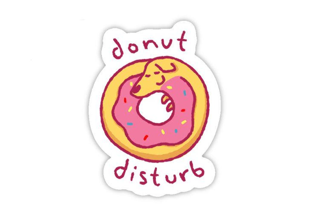 Do Not Disturb Donut Disturb Cute Dog Sticker Journal Scrapbook - Etsy