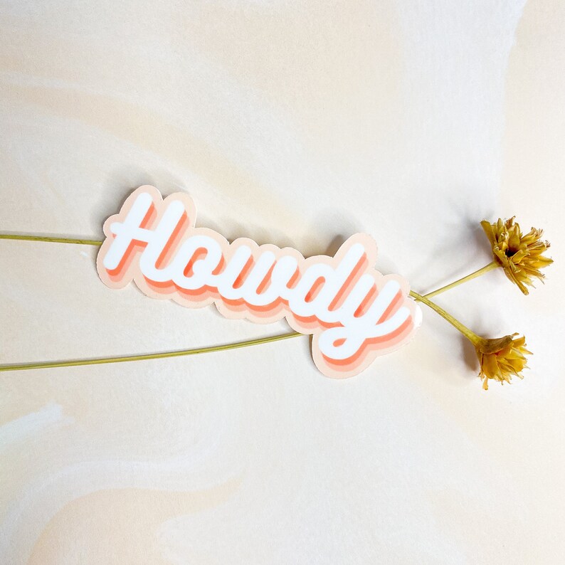 Howdy Sticker, Howdy Sign, Howdy Prints, Sticker Packs, Laptop Stickers ...