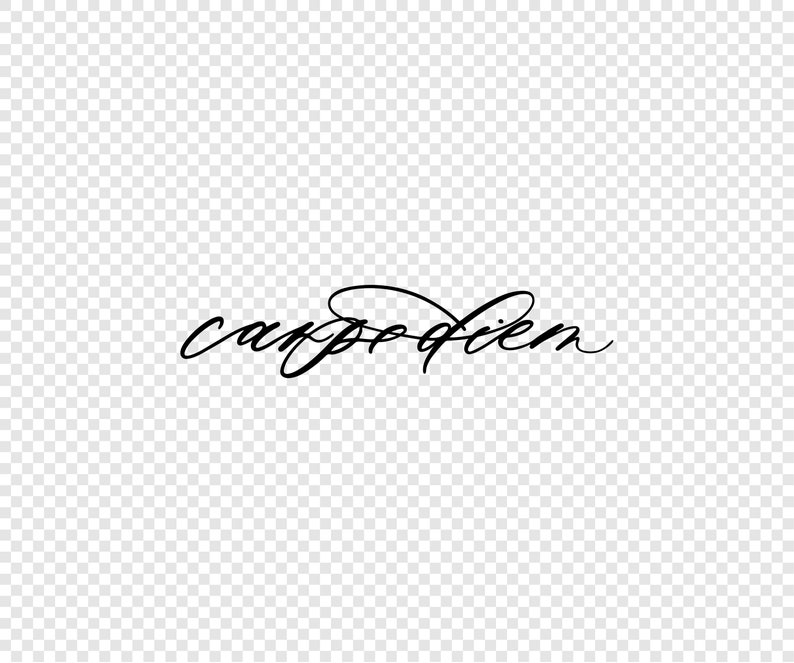 Carpe Diem Clipart Image File PNG Tattoo Calligraphy Lettering Tattoo ...