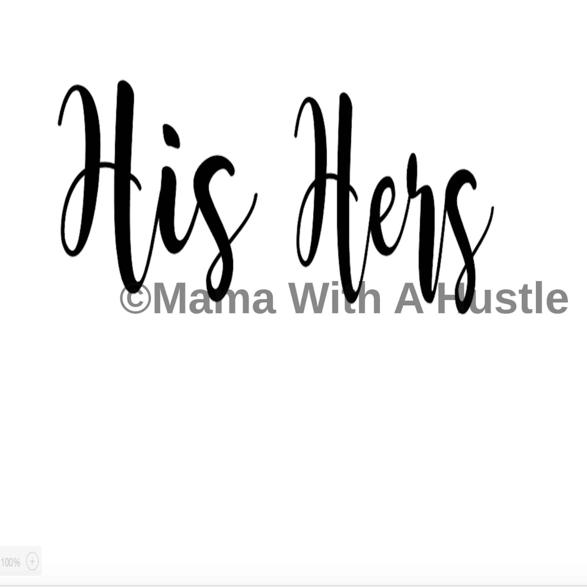 His and Hers Svg DIGITAL Download/couples|marriage|married|love| Cricut ...