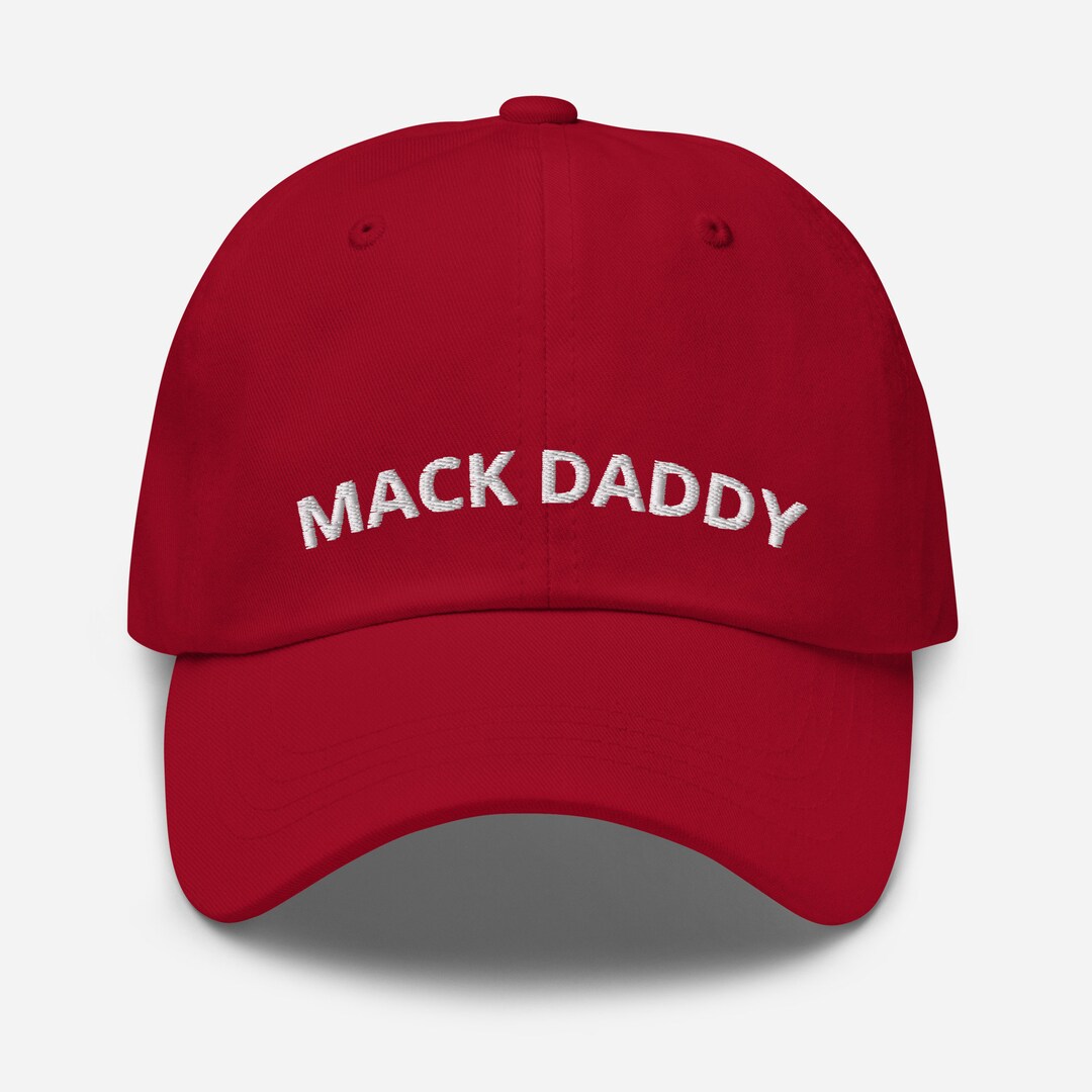 Mack Daddy Hat, Mack Daddy Embroidered Dad Hat, Embroidered Mack Daddy ...