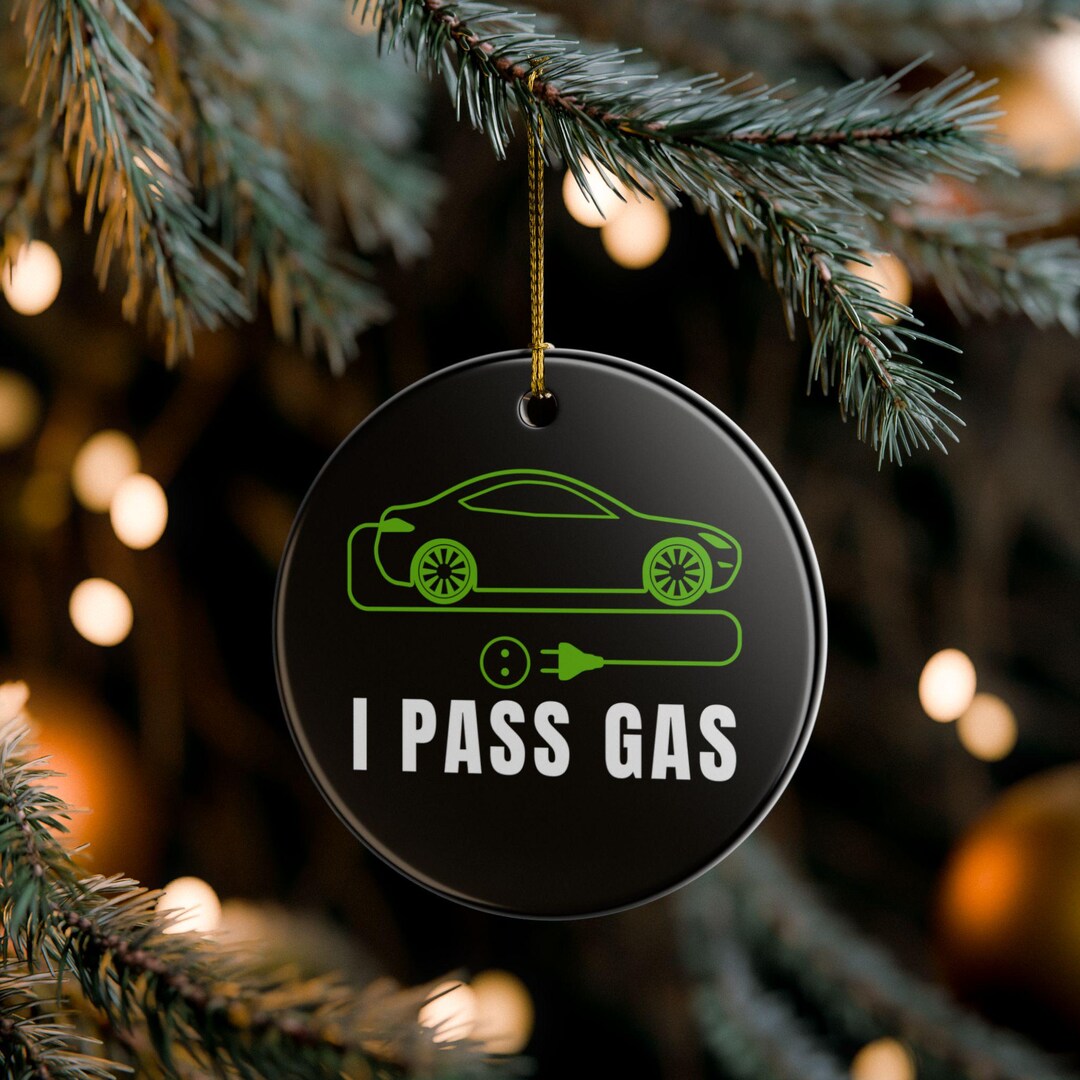 Funny I Pass Gas Ceramic Ornament, Electric Car Lover Gift - Etsy