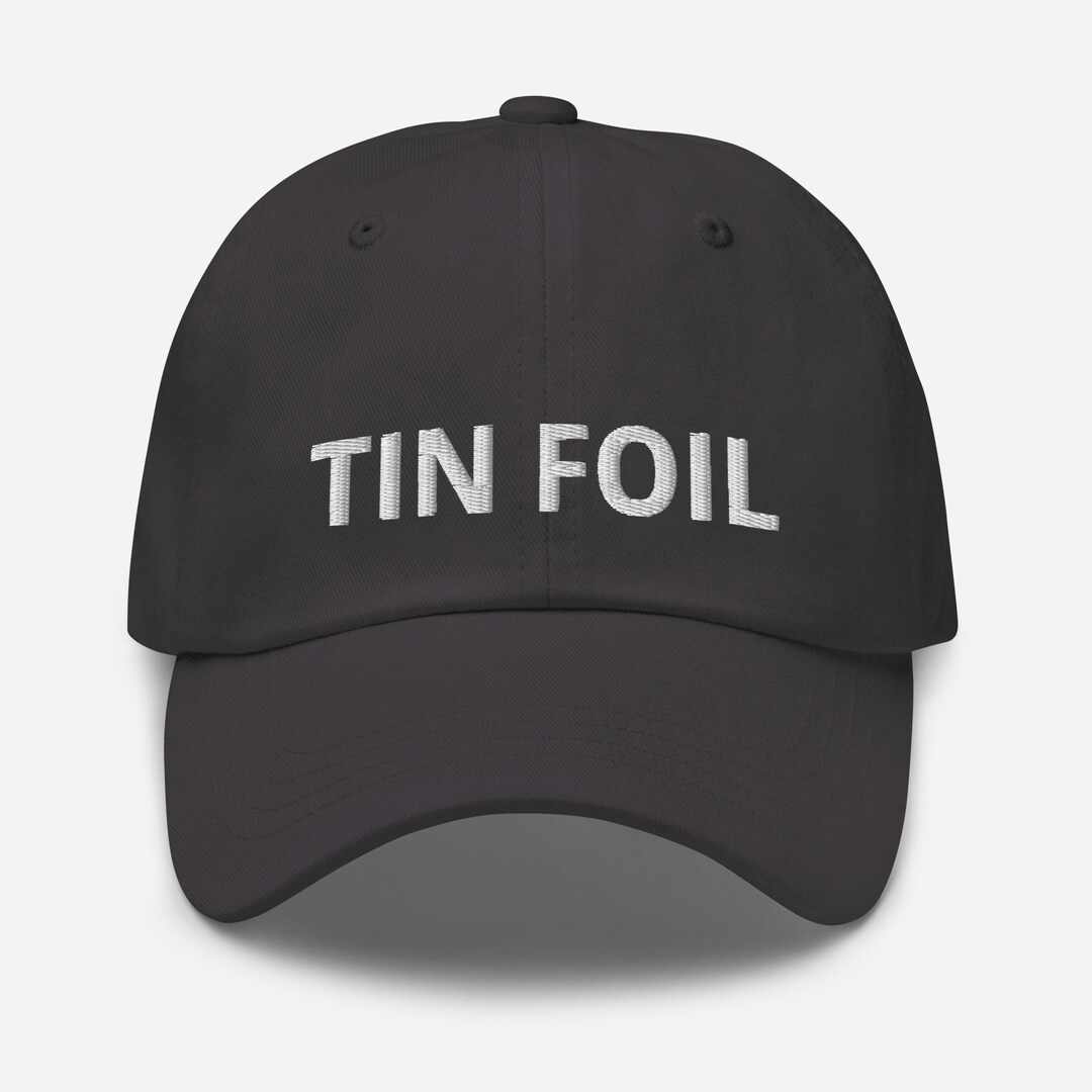 Tin Foil Hat: Embroidered Conspiracy Theory Baseball Cap - Etsy
