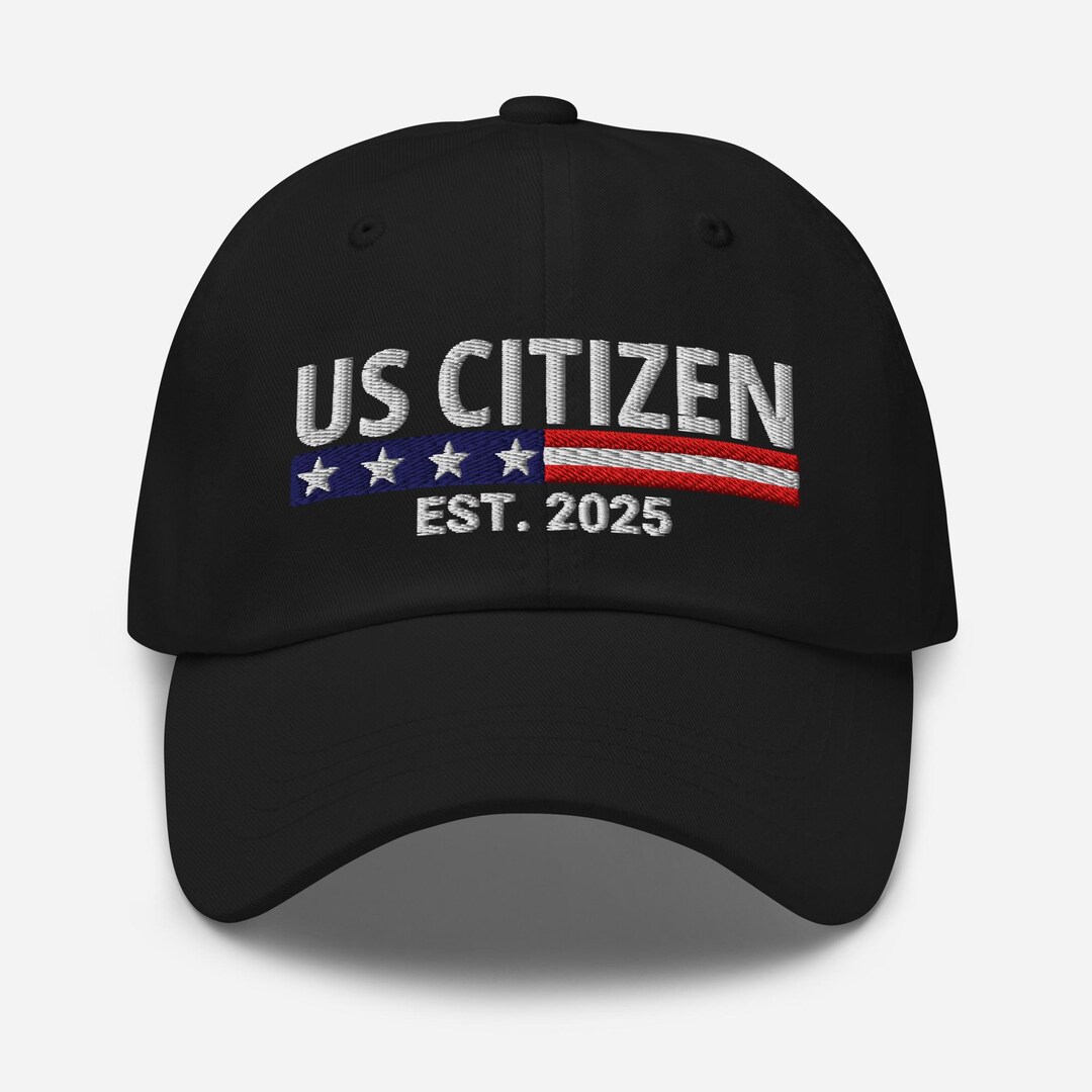 New US Citizen Hat: American Immigrant Gift, Est. 2025 - Etsy