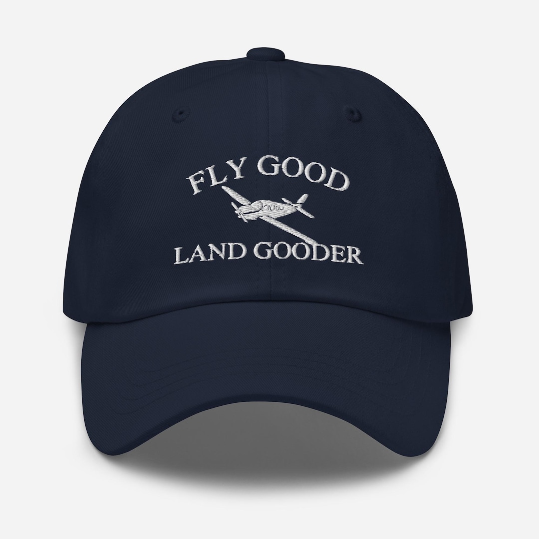 Fly Good Land Gooder Embroidered Hat: Aviation Pilot Gift - Etsy