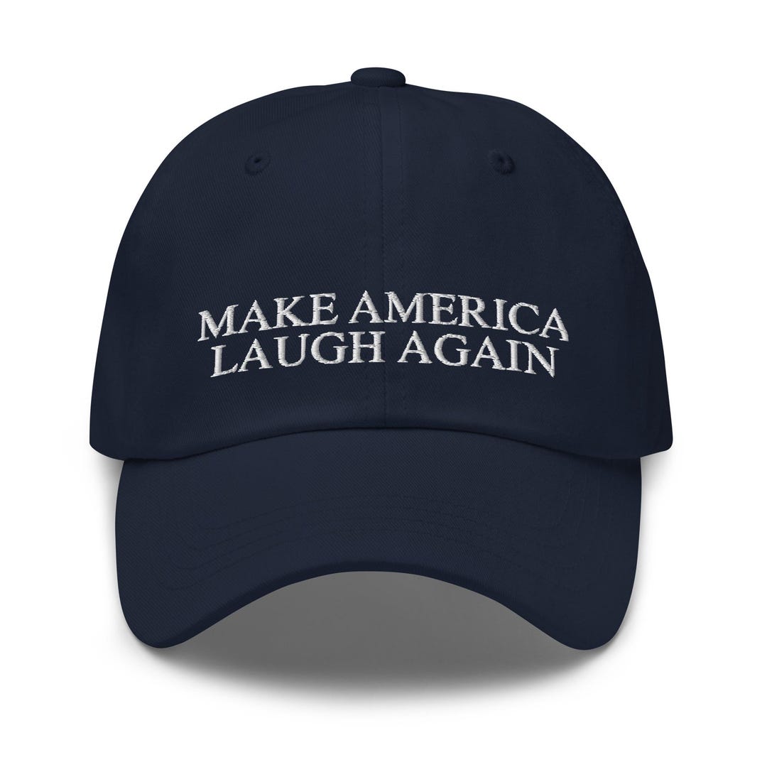 Embroidered 'make America Laugh Again' Dad Hat: Funny Political Cap - Etsy