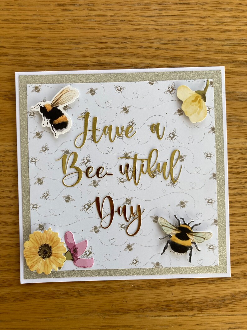 Handmade Bee Birthday Card Handmade Have a Bee-utiful Day Card Funny Birthday Card Cute Birthday ...