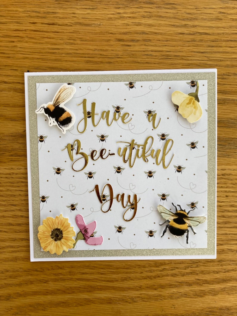 Handmade Bee Birthday Card Handmade Have a Bee-utiful Day Card Funny ...
