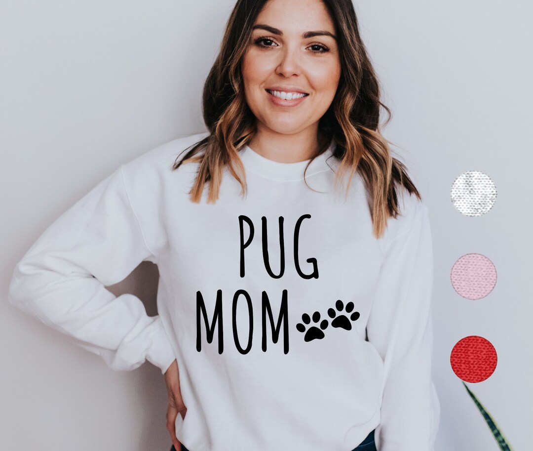 Mops Mama Sweatshirt | Mops-Sweatshirt für Sie | Mops Pullover für ...