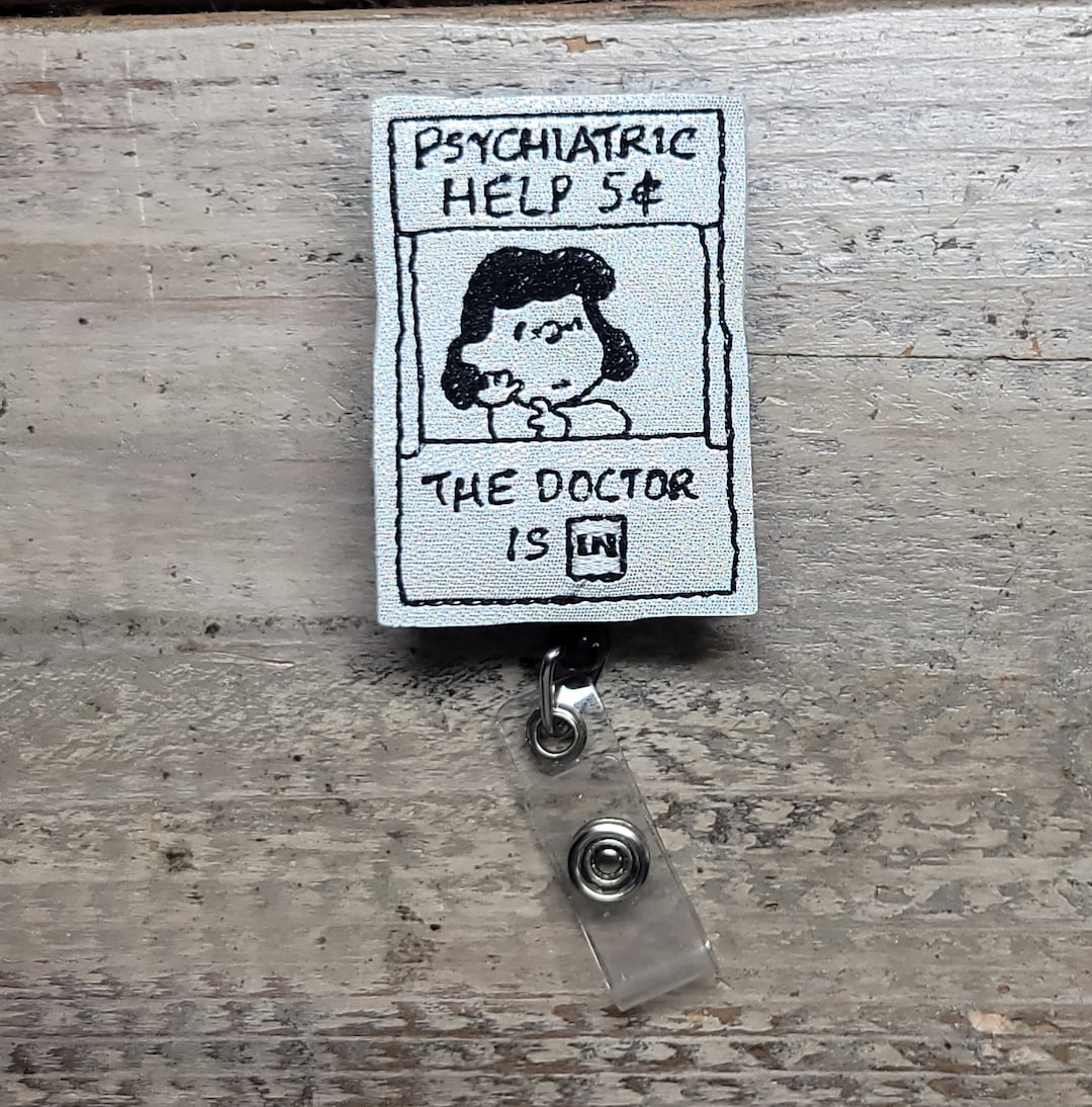 Psychiatric Help..,the Doctor is in | Character Badges | Mental Health ...