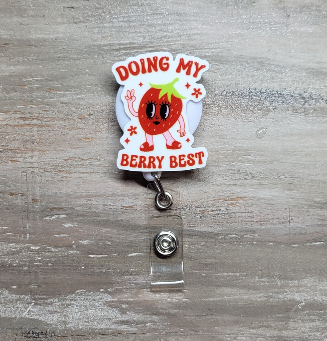 Doing My Berry Best Motivational Badges Funny Badges Work Badges ...