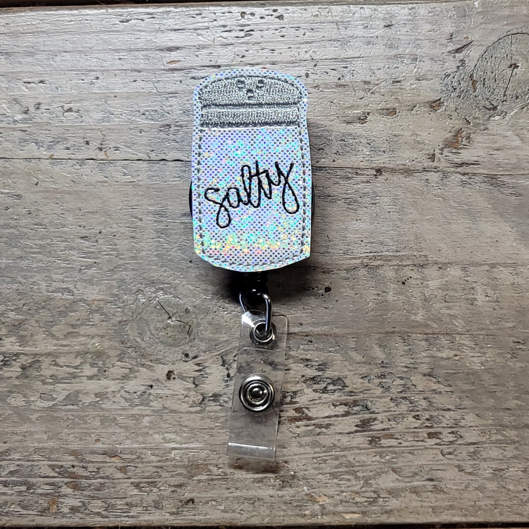 Salty | Funny Badges | Sarcastic Badges | Glitter Badges | Retractable ...