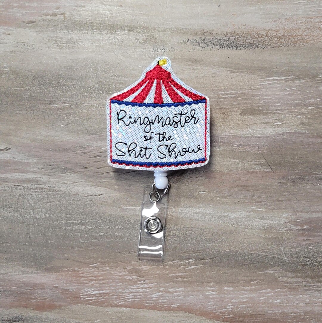 Ringmaster of the Shit Show | Funny Badges | Sarcastic Badges | Glitter ...