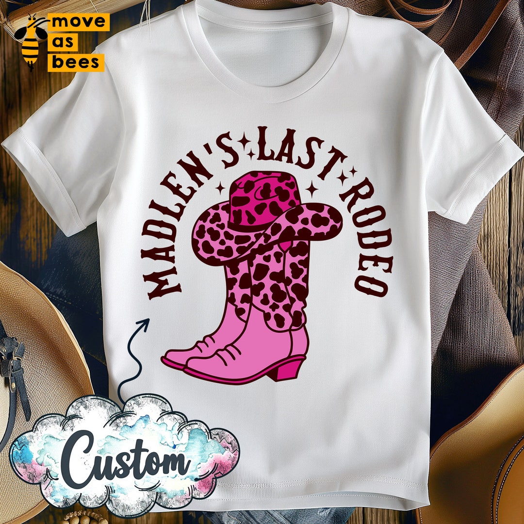 Custom Name Last Rodeo Svg, Png, Cowgirl Hat, Boots Svg, Western ...