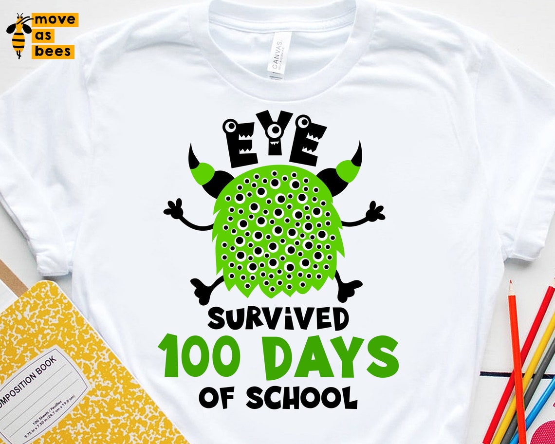 Eye Survived 100 Days Of School Svg 100th School Day Shirt Etsy