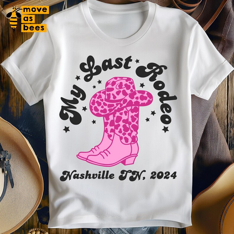 My Last Rodeo Svg, Png, Bachelorette Party Shirt Svg, Cowgirl Boots ...
