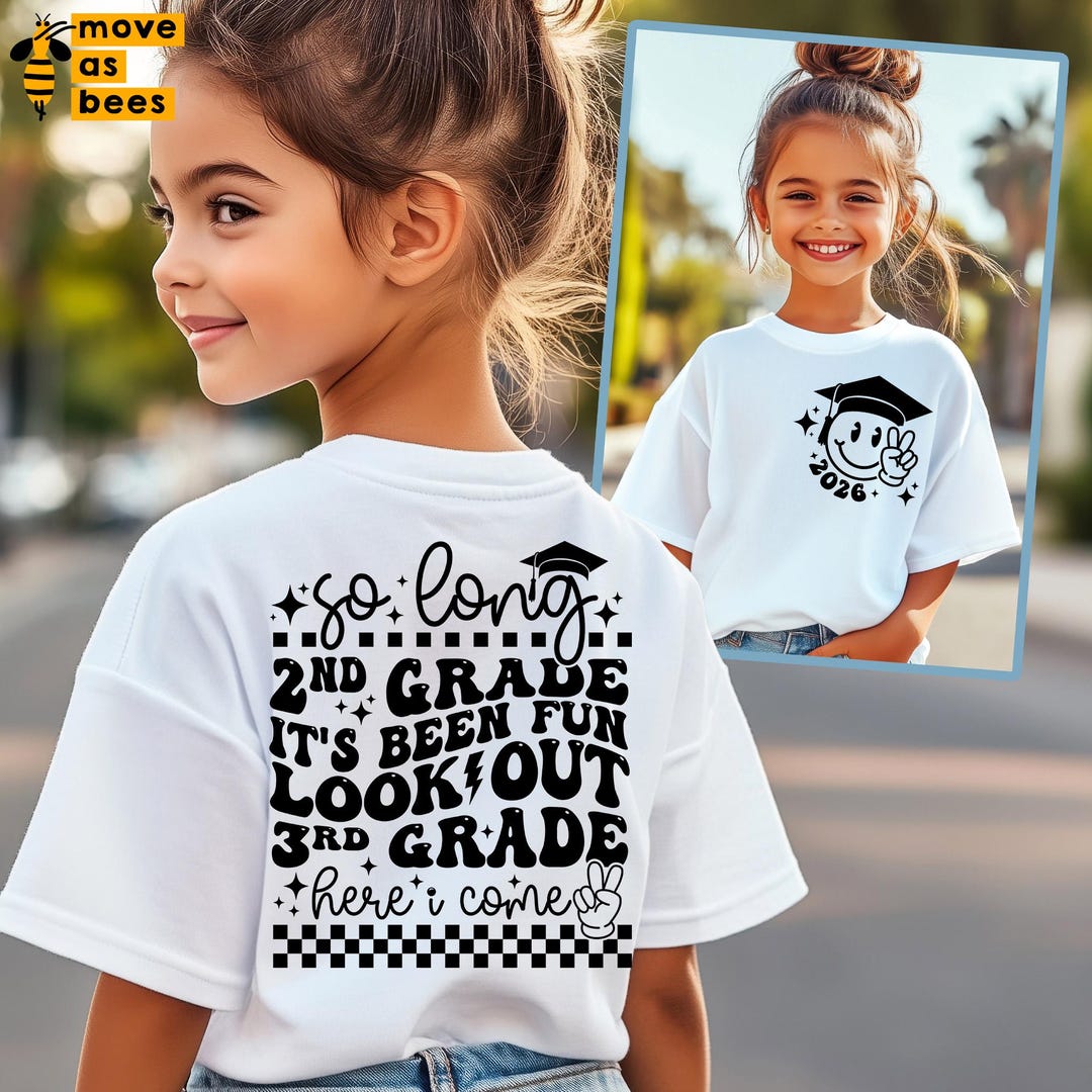 So Long 2nd Grade It's Been Fun Look Out 3rd Grade Here I Come Svg ...
