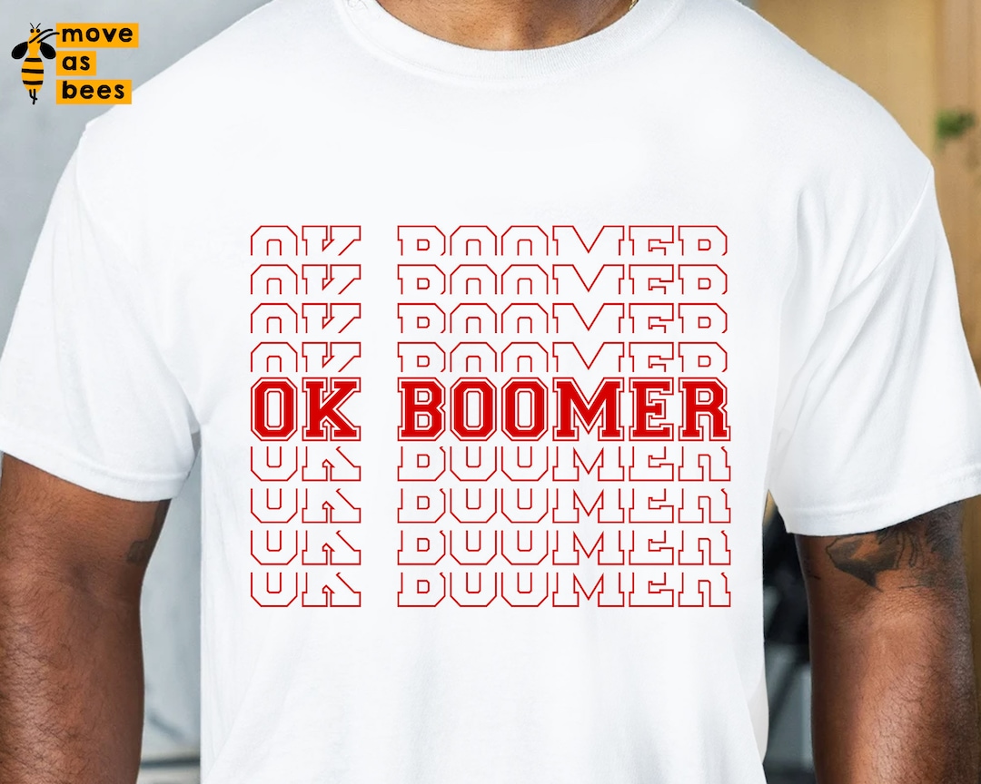 OK BOOMER SVG, Ok Boomer Shirt Svg Cut File for Cricut Design ...