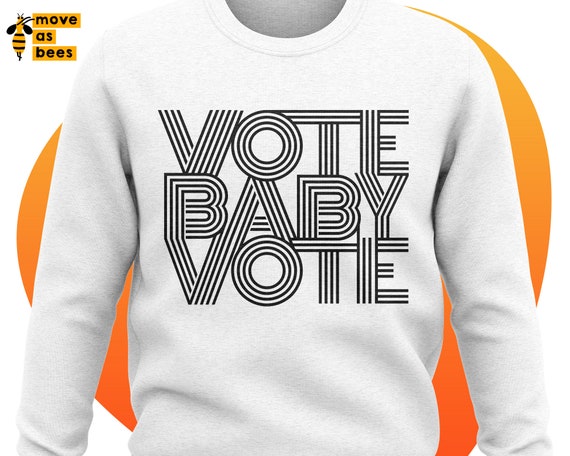Vote Baby Vote Svg Voting Shirt Svg Presidential Elections - Etsy
