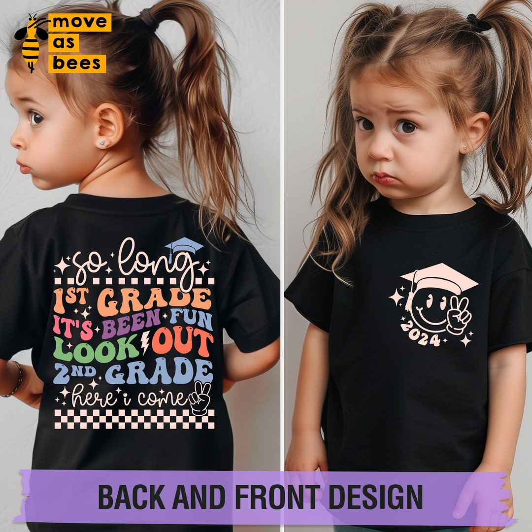 So Long 1st Grade Its Been Fun Look Out 2nd Grade Here I Come SVG, PNG ...