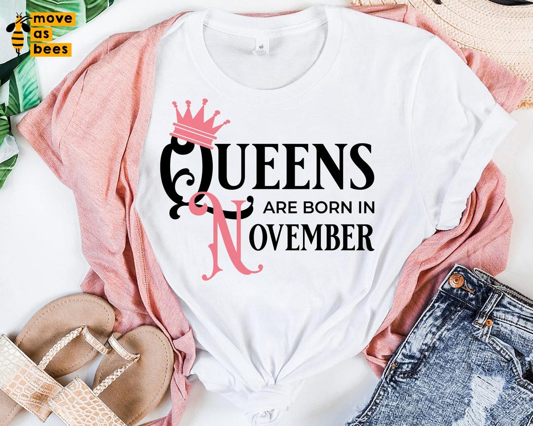 Queens Are Born in November Svg, Png, November Birthday Queen Svg, Png ...