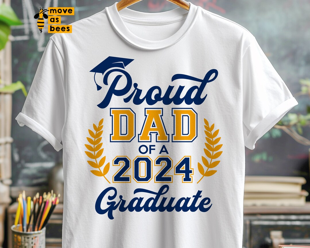 Proud Dad of A 2024 Graduate Svg, Png, Graduation 2024 Svg, Dad of Grad ...