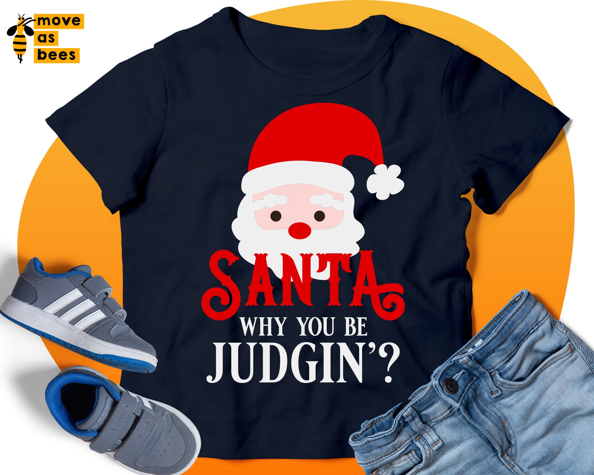Santa Why You Be Judging Svg Funny Baby Christmas Shirt Svg | Etsy