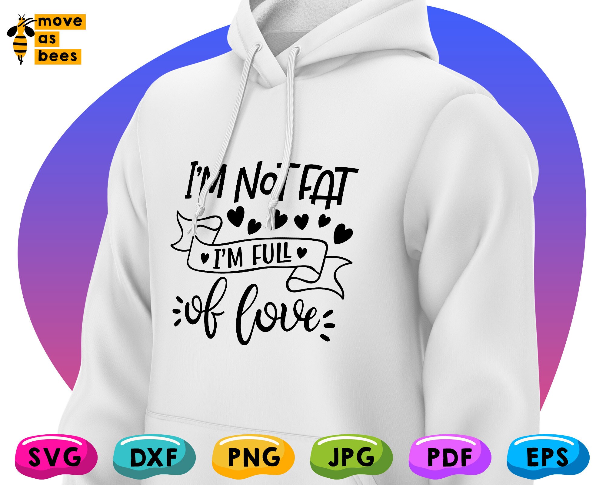 I'm Not Fat I'm Full of Love Svg Valentine's - Etsy