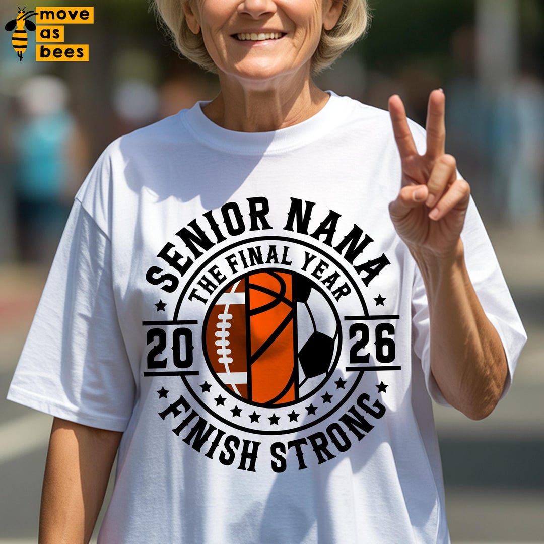 Multisport Senior Nana Svg, Png, the Final Year, Finish Strong, Football, Basketball, Soccer ...