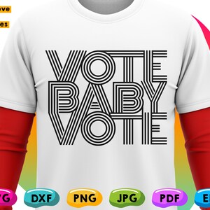 Vote Baby Vote Svg Voting Shirt Svg Presidential Elections - Etsy