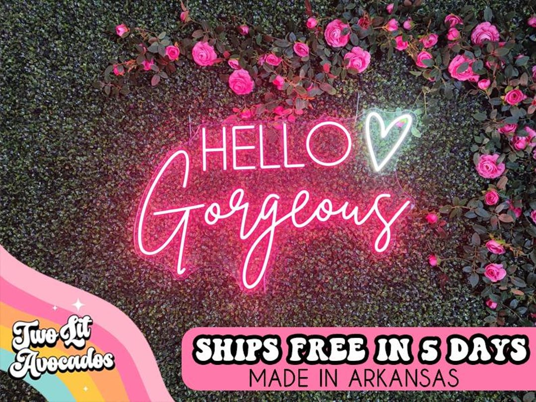 Hello Gorgeous Neon Sign, Bridal Party Neon Sign, Bridal Neon Sign ...