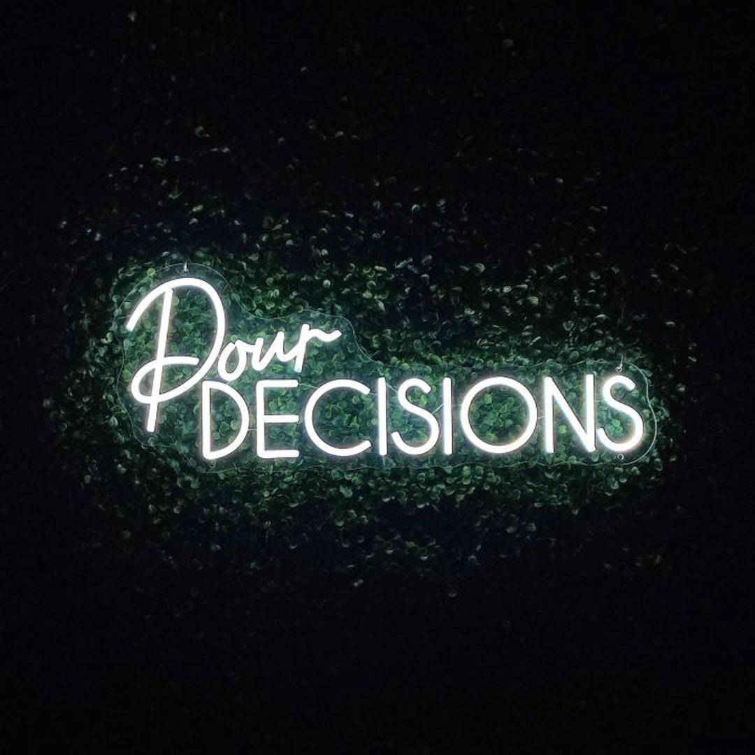 Pour Decisions Neon Sign, Custom Neon Sign, Logo Neon Sign ...