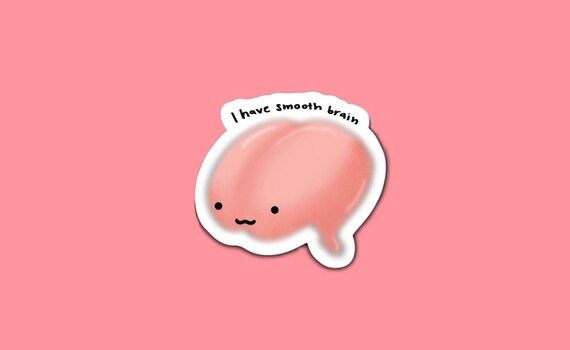 Smooth Brain - Etsy Australia