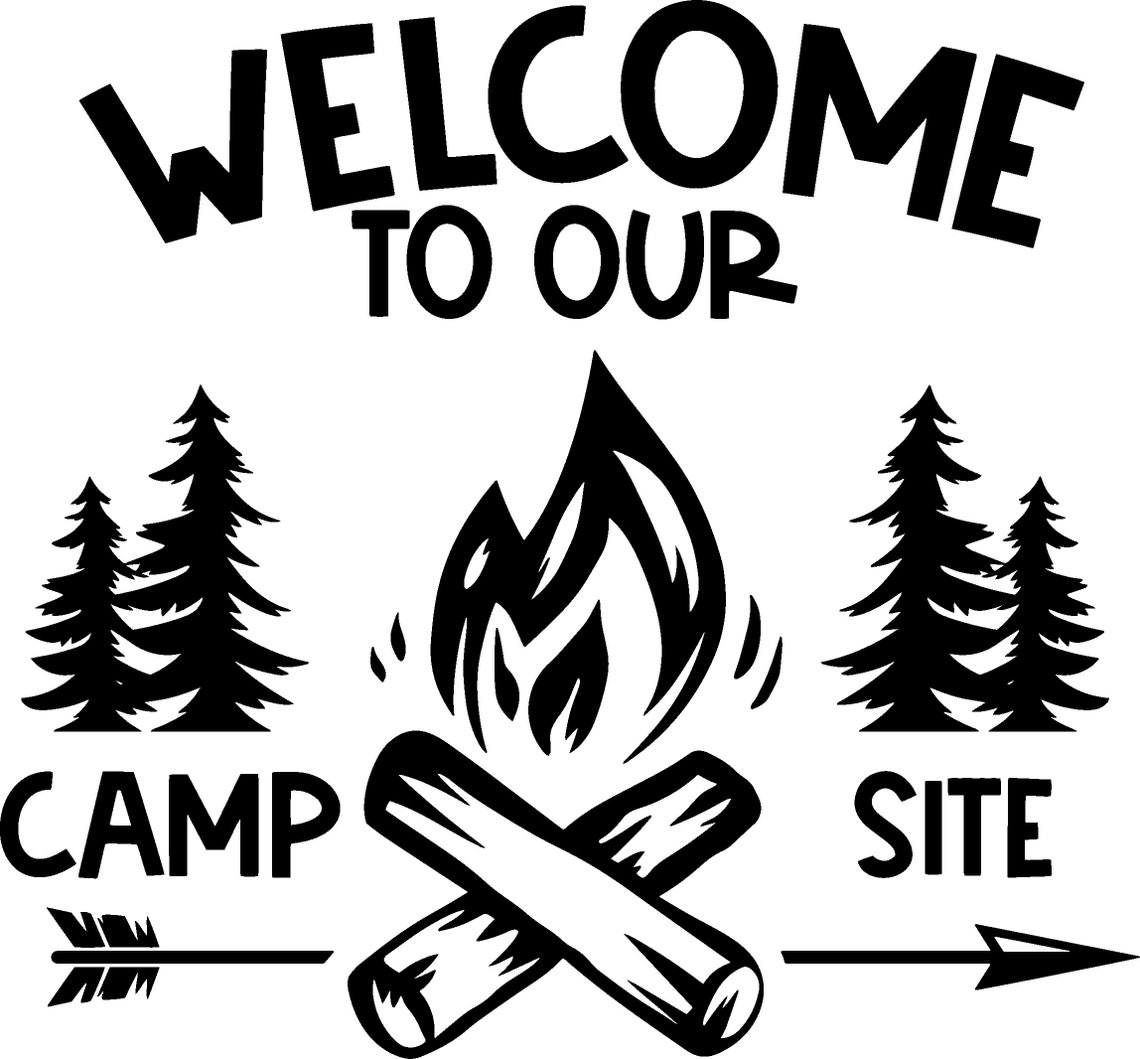 Welcome To Our Campsite Svg Camping Svg Welcome To Our Camper Sign