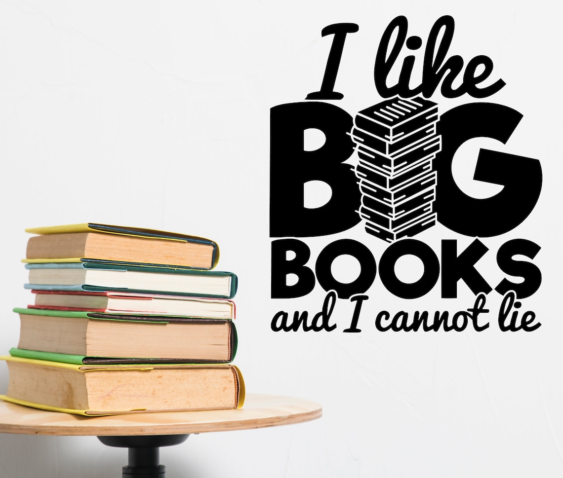 I Like Big Books and I Cannot Lie Svg, I Like Big Books, Cut Files ...