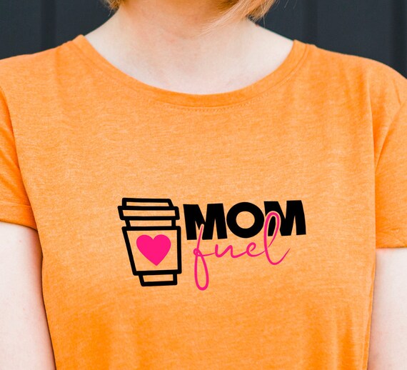 Mom Fuel Svg Mom Fuel Heart Svg Mom Life Mug Image Cut | Etsy