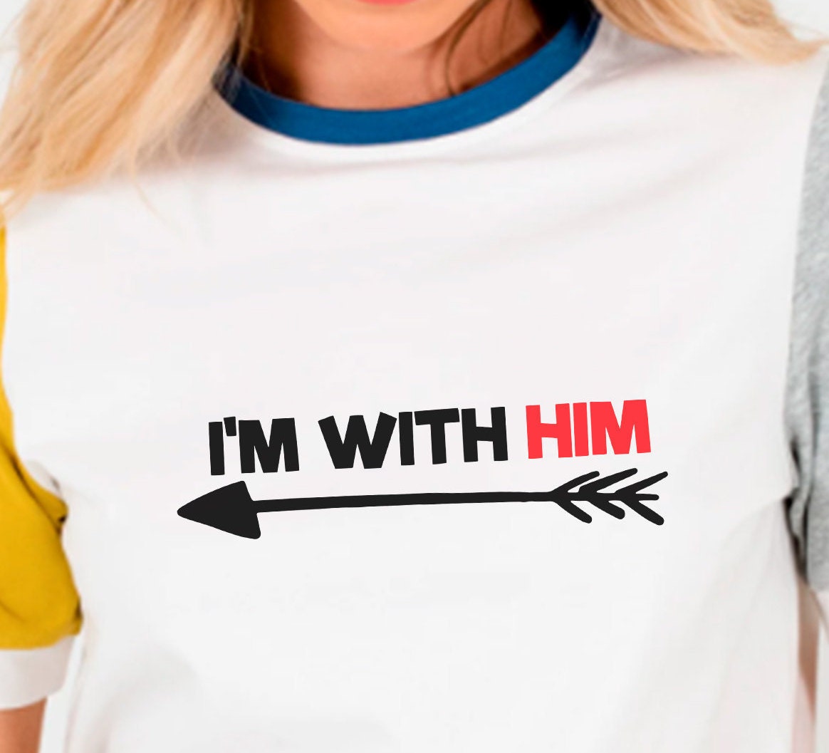 Im With Him Svg, I'm With Him SVG,SVG Cut File,couples Honeymoon,svg ...