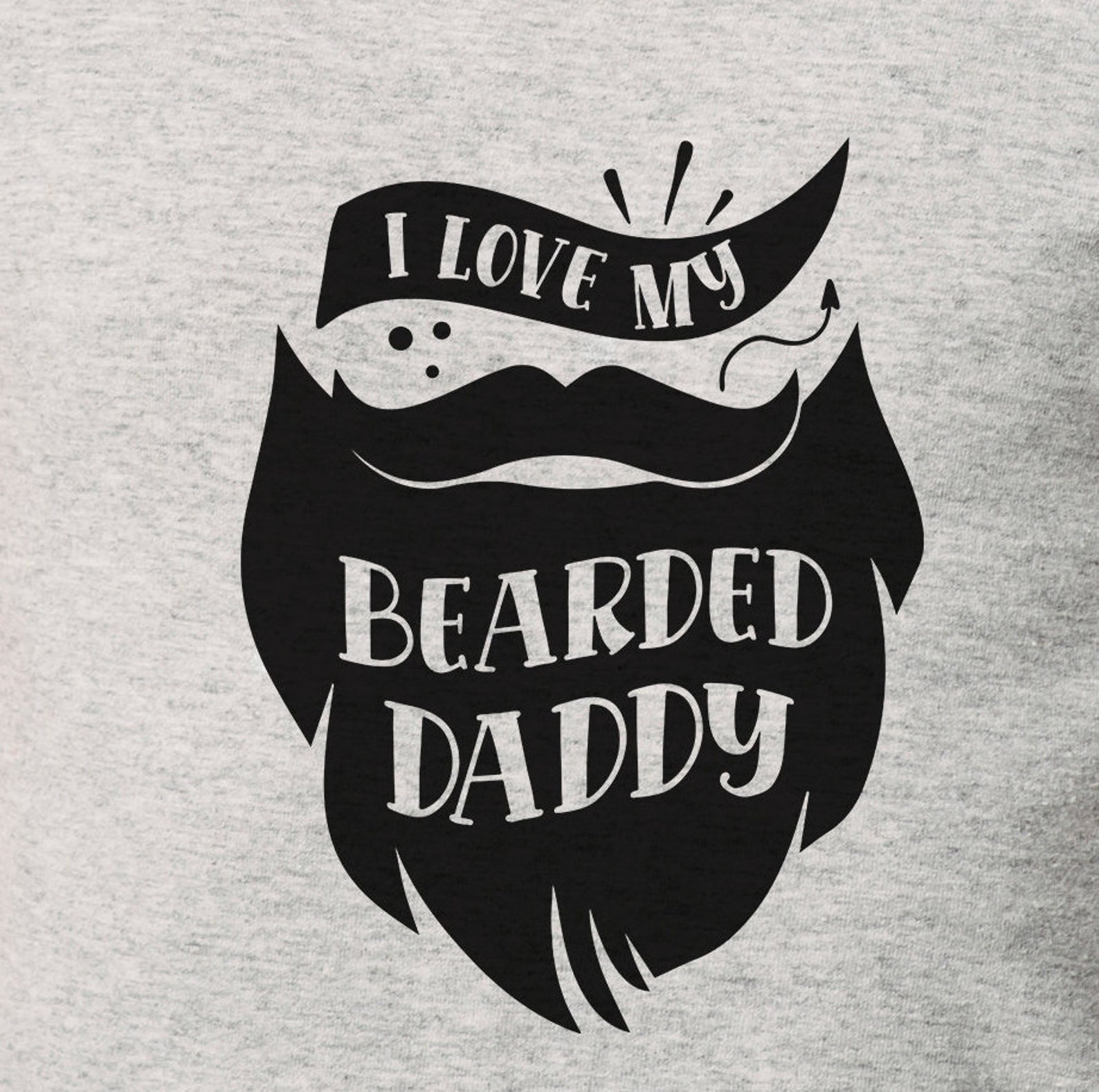 I Love My Bearded Daddy Svgbeard Svgfather Svgdad - Etsy