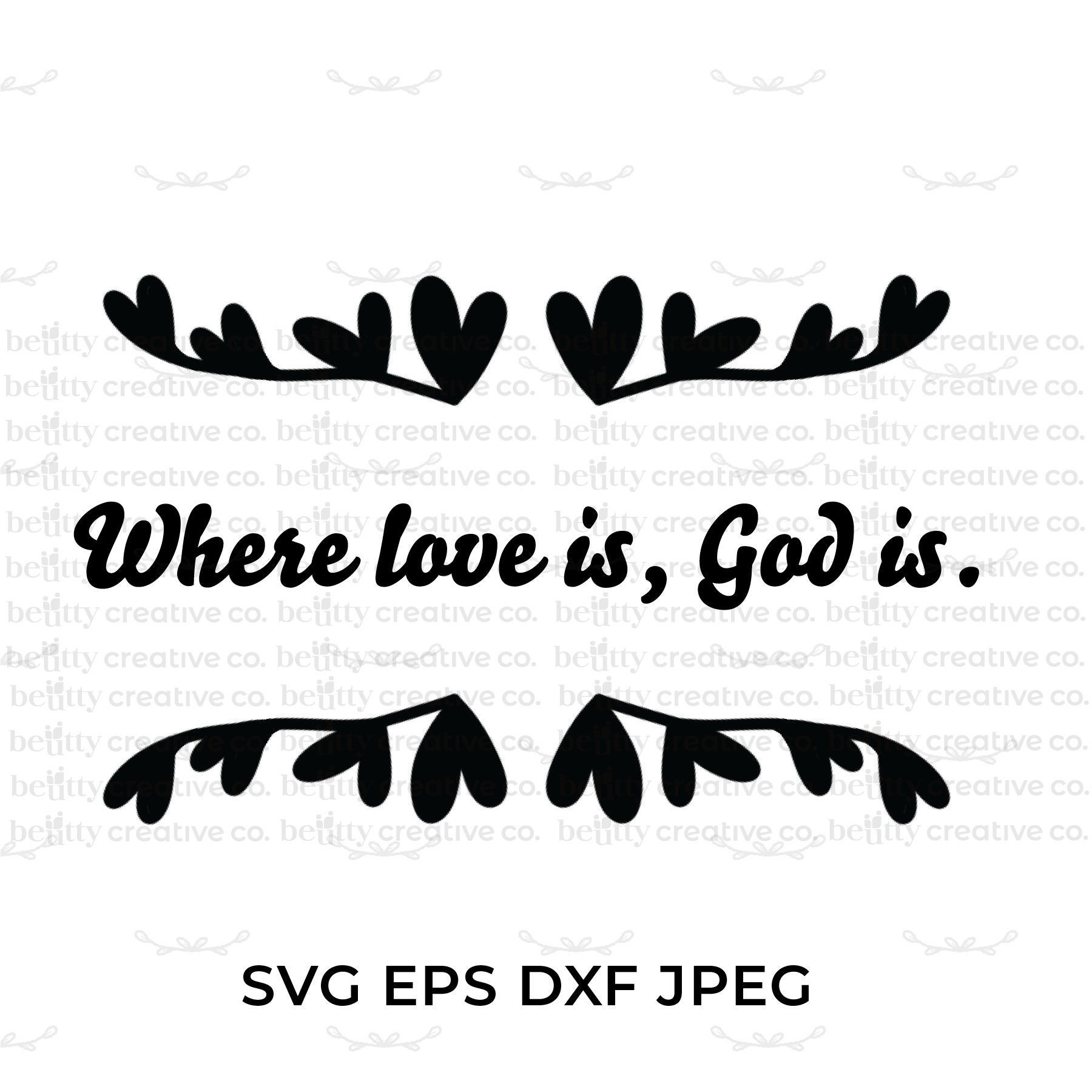 Where Love Is, God is SVG / Bible Verse SVG / Cut File / Cricut / Faith ...