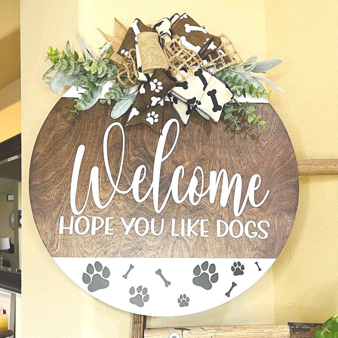 Front Door Decor, Dog Door Sign, Hope You Like Dogs, Front Door Hanger ...