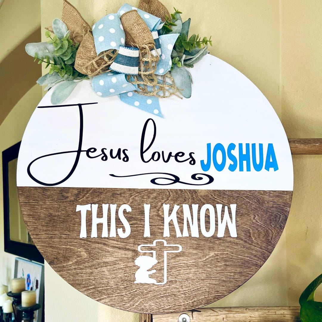 Jesus Loves Name This I Know Sign, Personalized Christian Nursery Decor ...