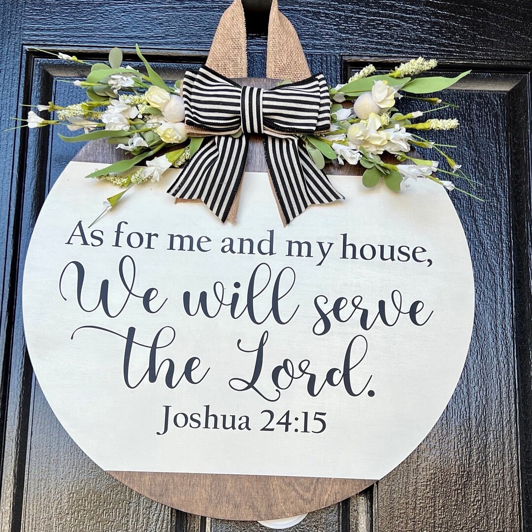 Front Door Decor, as for Me and My House, Joshua 24:15 Door Sign ...