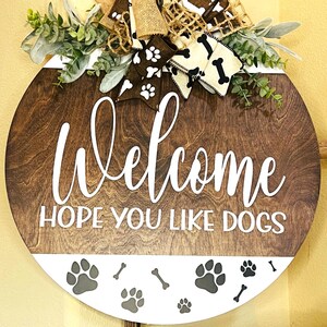 Front Door Decor, Dog Door Sign, Hope You Like Dogs, Front Door Hanger ...