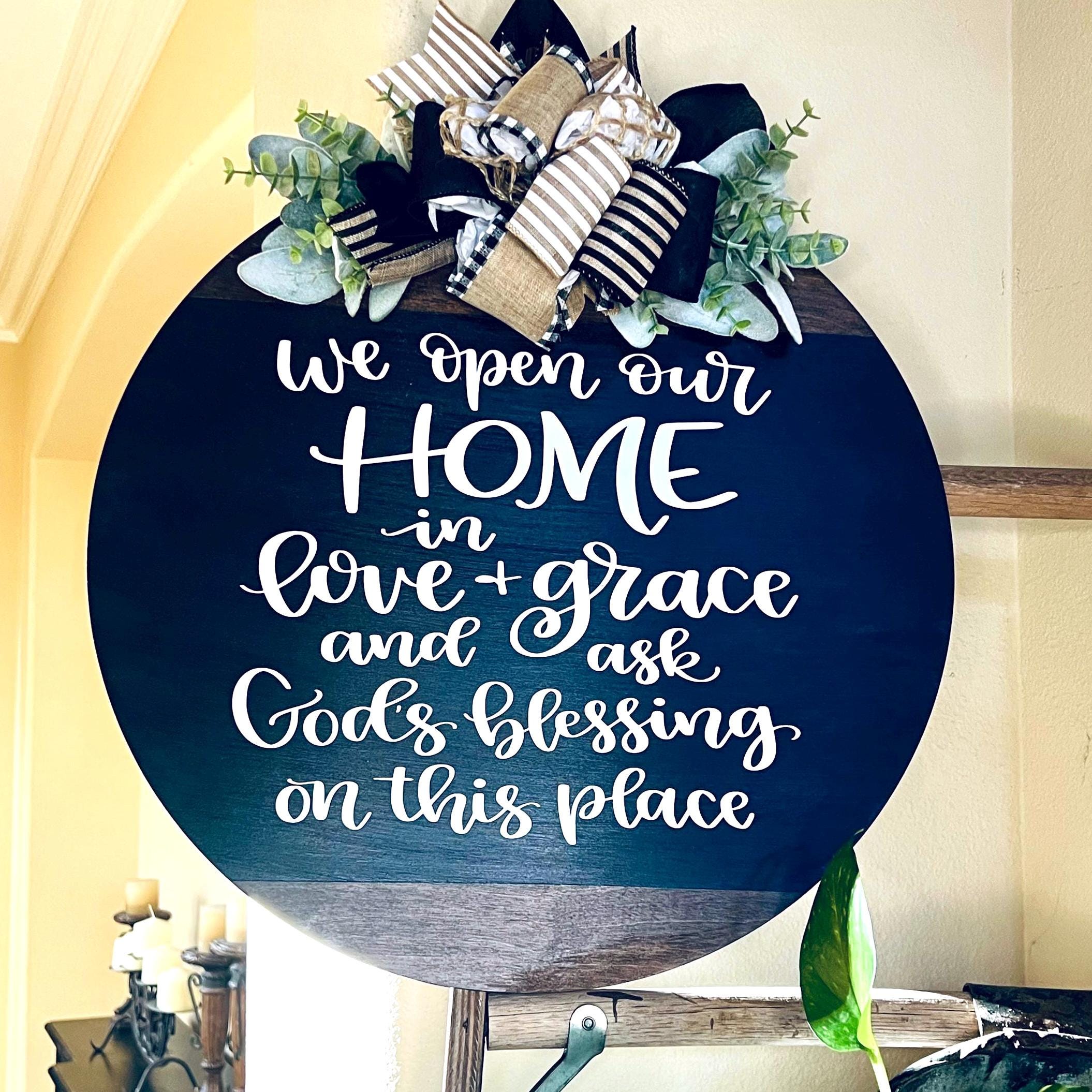 Front Door Decor, We Open Our Home With Love and Grace, Christian Door ...