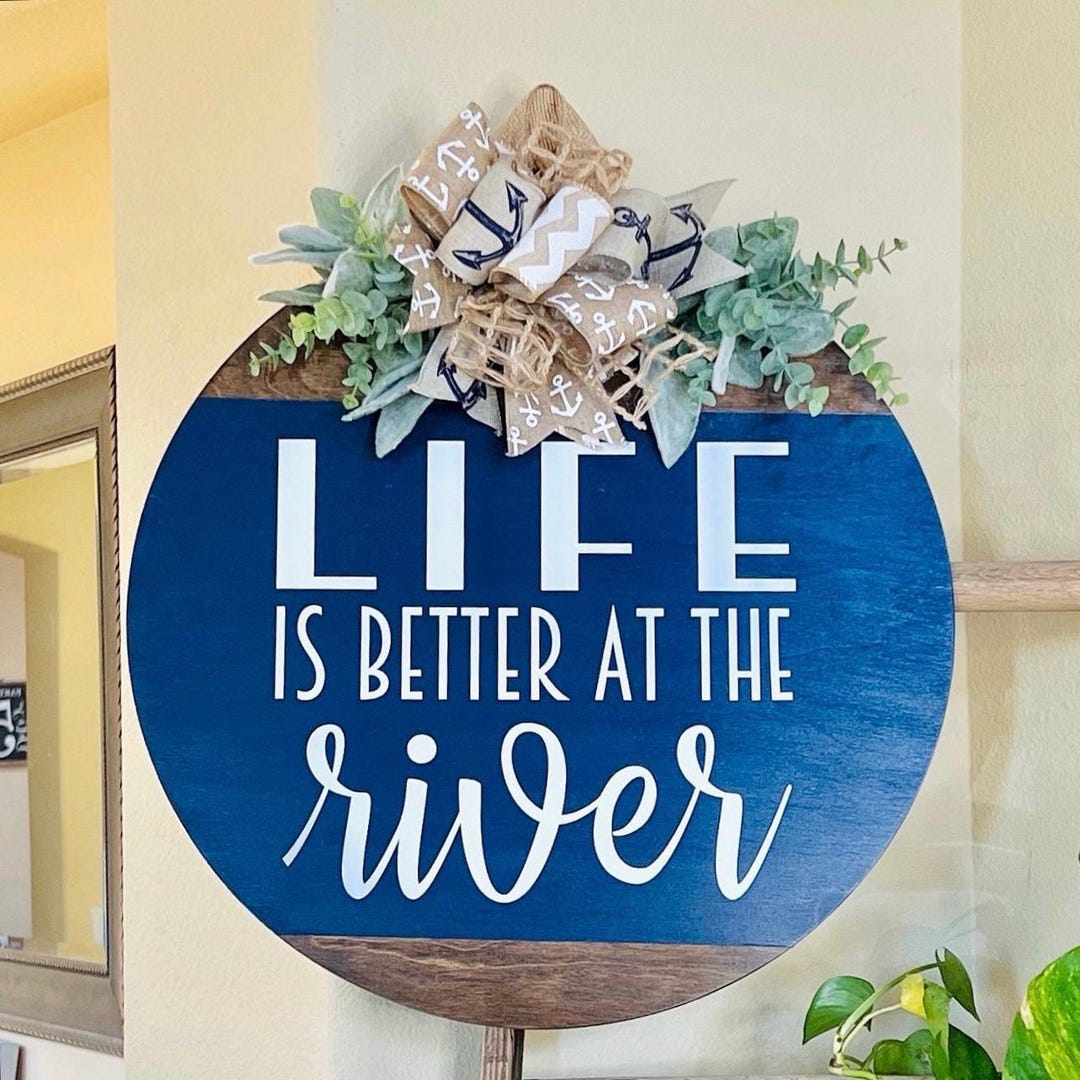 Life is Better at the River Door Sign, River Front Door Decor, River ...