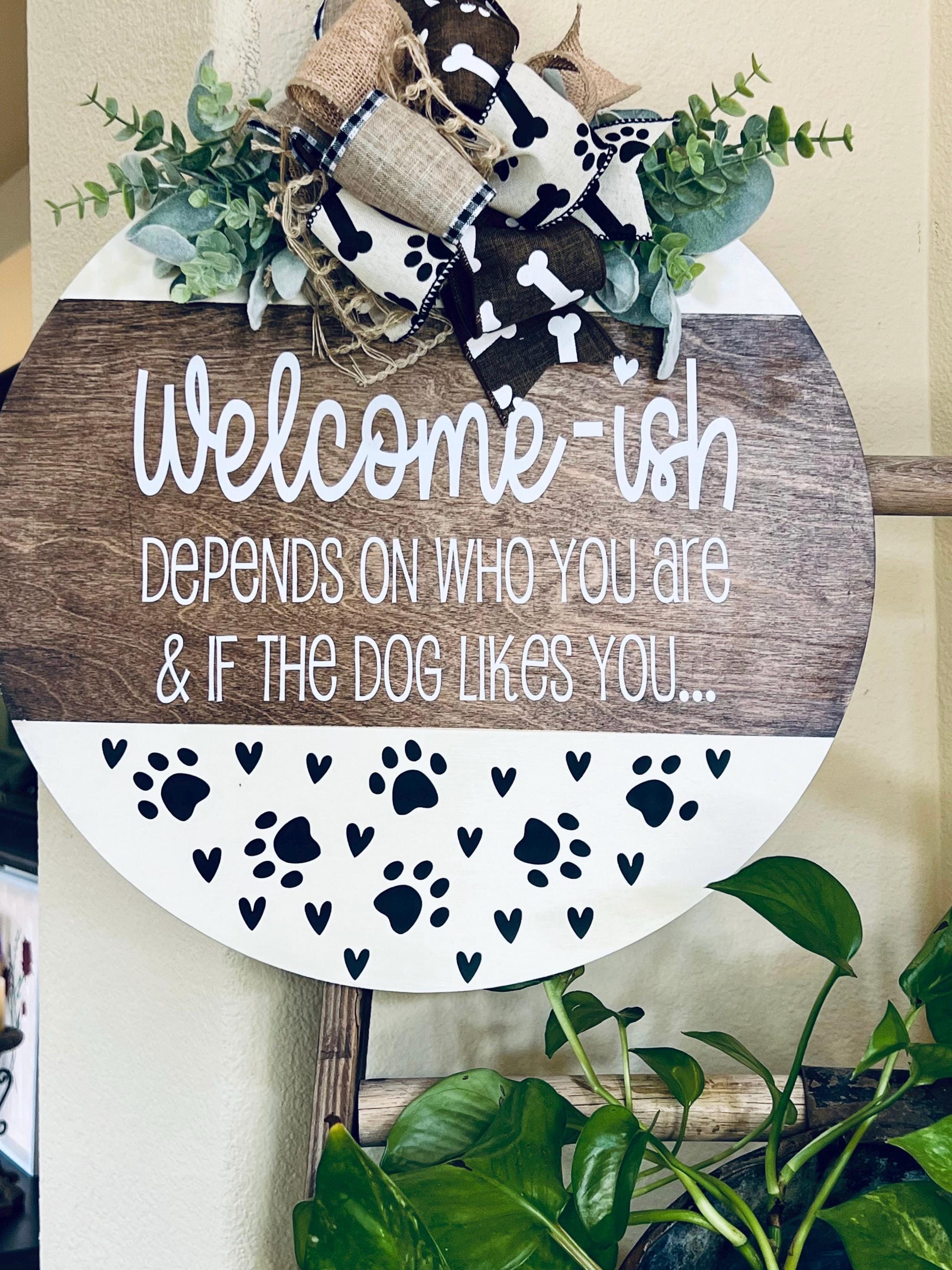 Front Door Decor, Dog Door Sign, Welcomish Door Hanger, Personalized ...