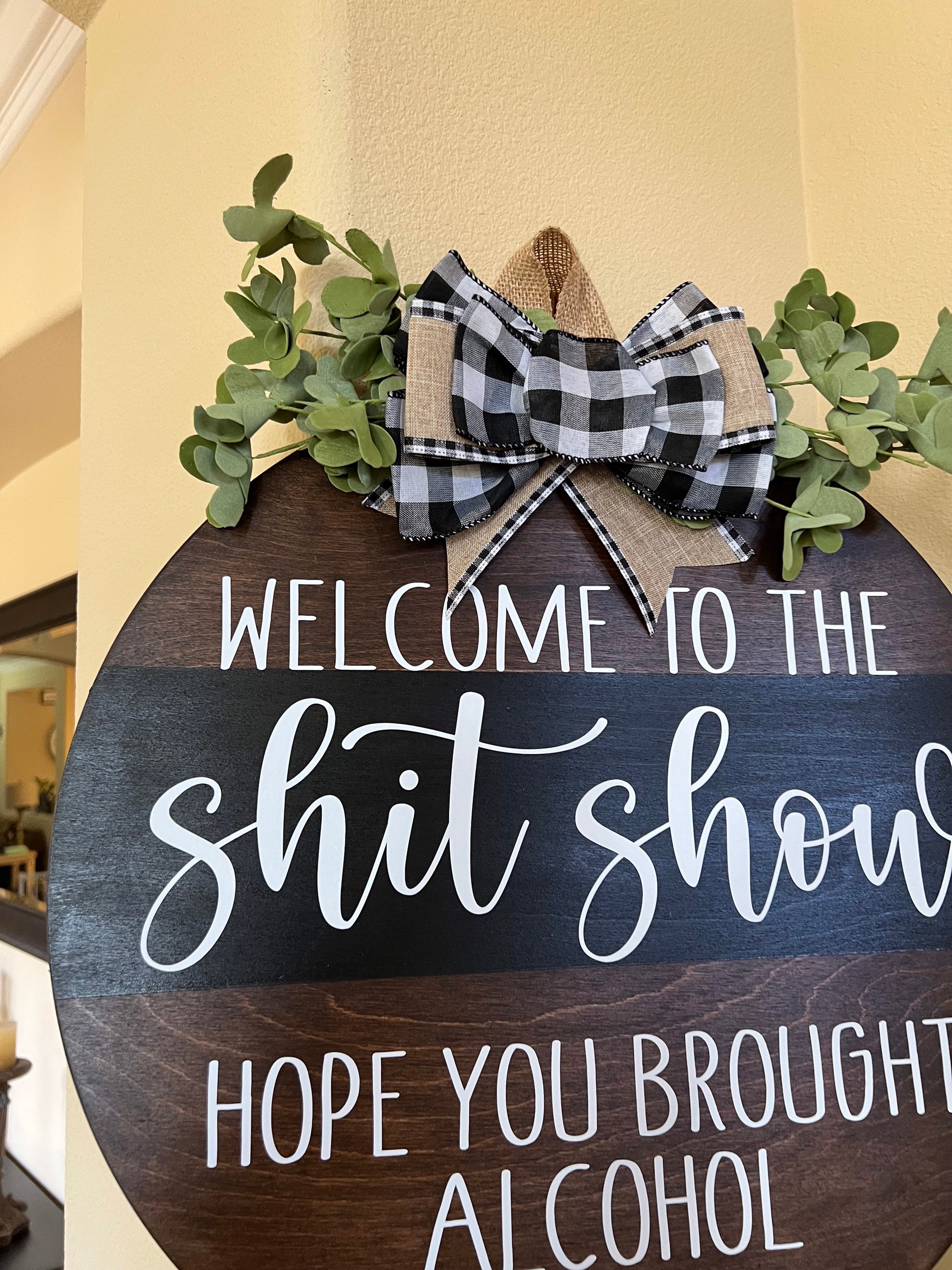 Welcome to the Shit Show Shit Show Door Sign Welcome Door - Etsy
