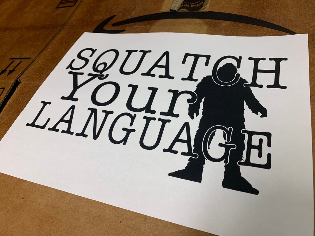 Squatch Your Language Transparent PNG Download - Etsy